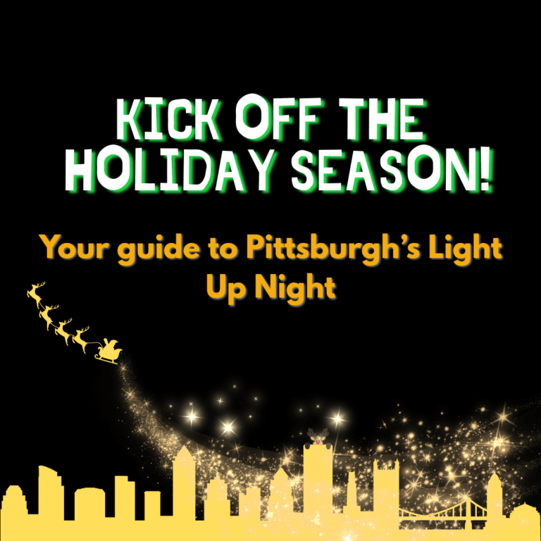 Pittsburgh Light Up Night Event Guide 2025 - Positively Pittsburgh